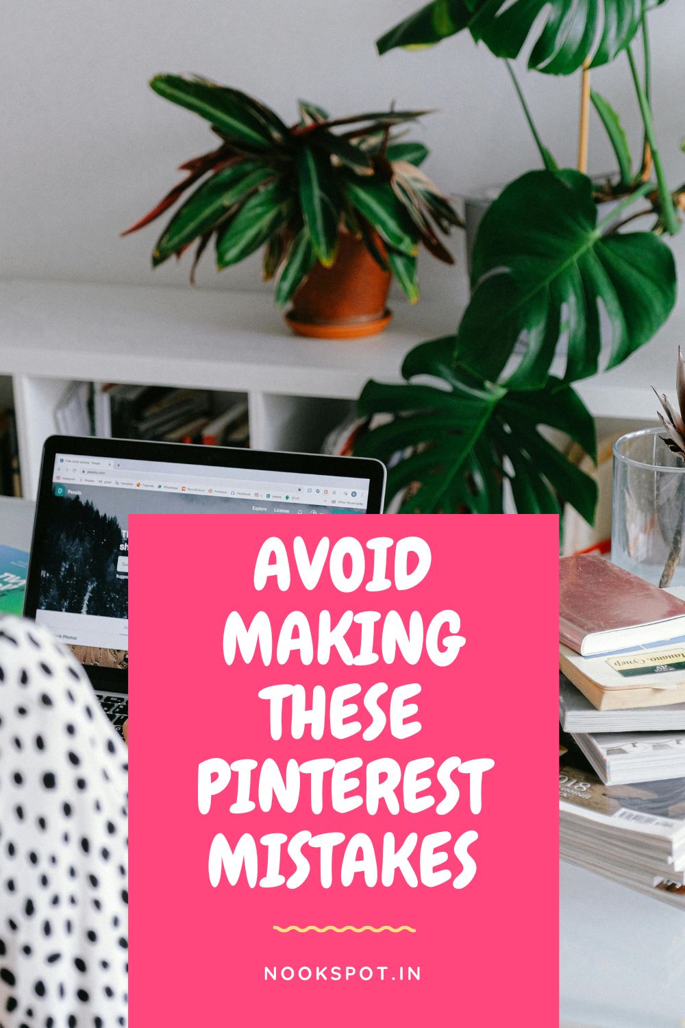 10 Common Pinterest Mistakes to Avoid in 2024 - NookSpot
